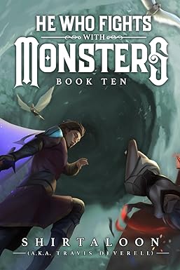 He Who Fights with Monsters 10: A LitRPG Adventure: Shirtaloon, Deverell, Travis: 9798867815462 ...