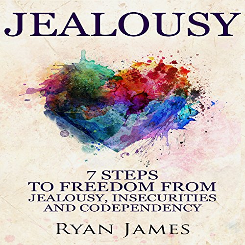 Amazon.com: How to Not Be Jealous: Ways to Deal with, Overcome and Stop ...