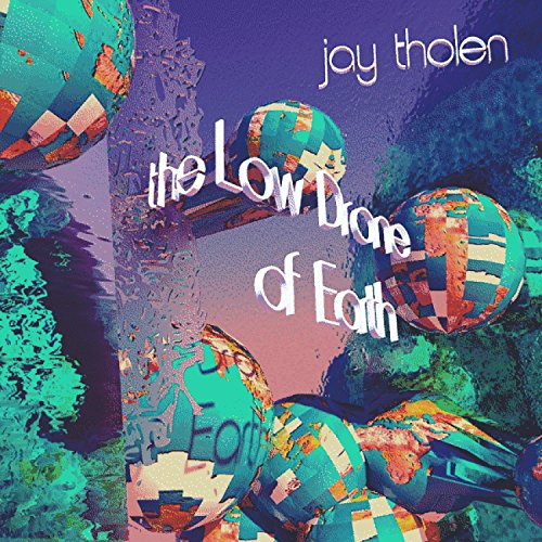Amazon MusicでJay TholenのThe Low Drone of Earthを再生する