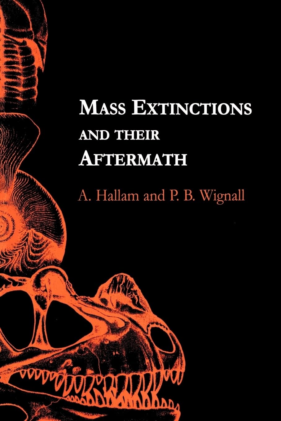 Mass Extinctions and Their Aftermath (Cambridge Texts in Hist.of ...