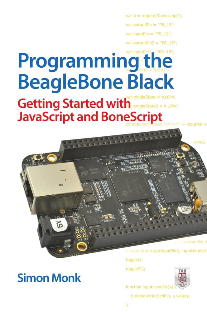 Amazon | Programming the BeagleBone Black: Getting Started With JavaScript and BoneScript | Monk ...