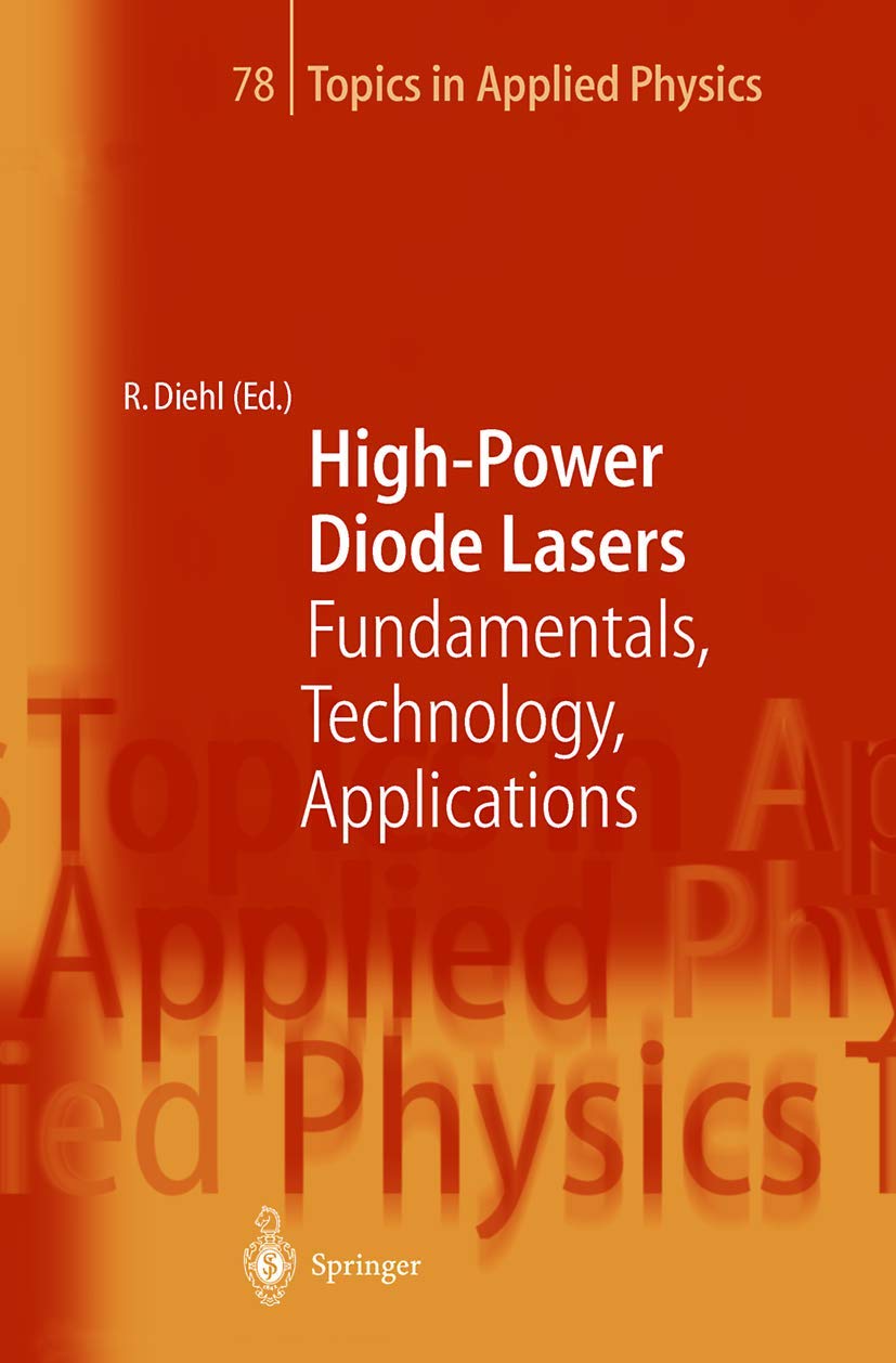 High-Power Diode Lasers: Fundamentals, Technology, Applications (Topics ...