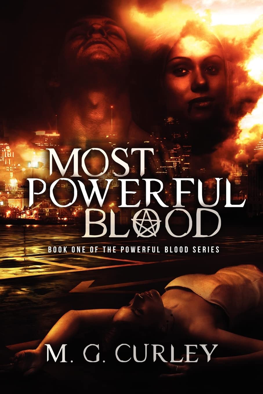 Most Powerful Blood: Book One of the Powerful Blood Series: Curley, M G ...