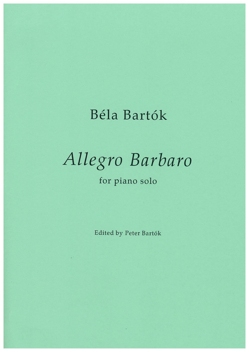Bartók: Allegro Barbaro, for piano: Béla Bartók: Amazon.com: Books