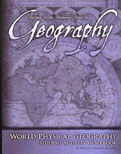 World Physical Geography by Brenda Brewer Runkle (June 19,2000): Brenda ...