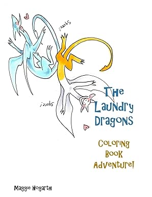 The Laundry Dragons' Coloring Book Adventure!: Hogarth, Maggie: 9781497442467: Amazon.com: Books