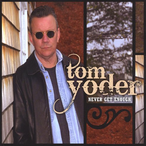 Amazon.com: Never Get Enough : Tom Yoder: Digital Music