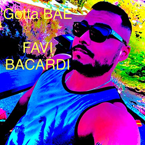 Play Gotta BAE by Favi Bacardi on Amazon Music