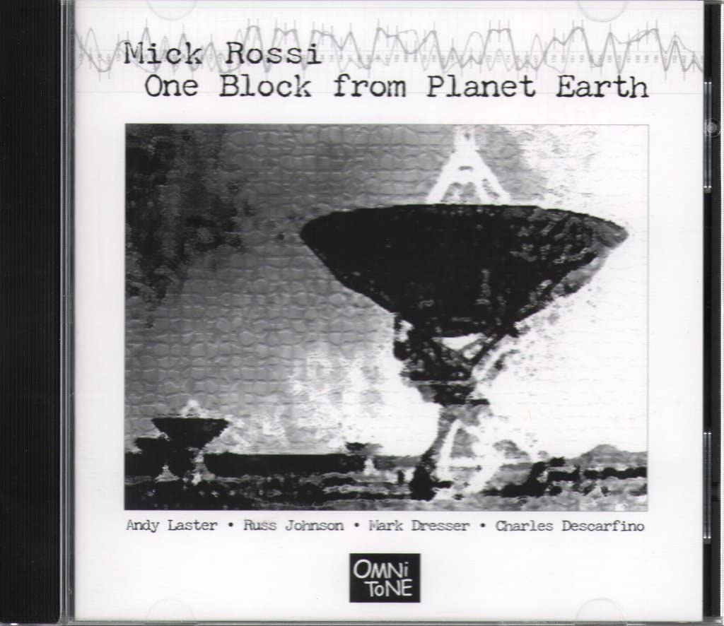 One Block from Planet Ear: Mick Rossi, Mick (A. Laster, Reggie Johnson ...