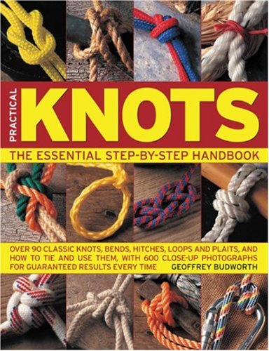 The Complete Guide to Knots and Knot Tying: BUDWORTH, GEOFFREY ...