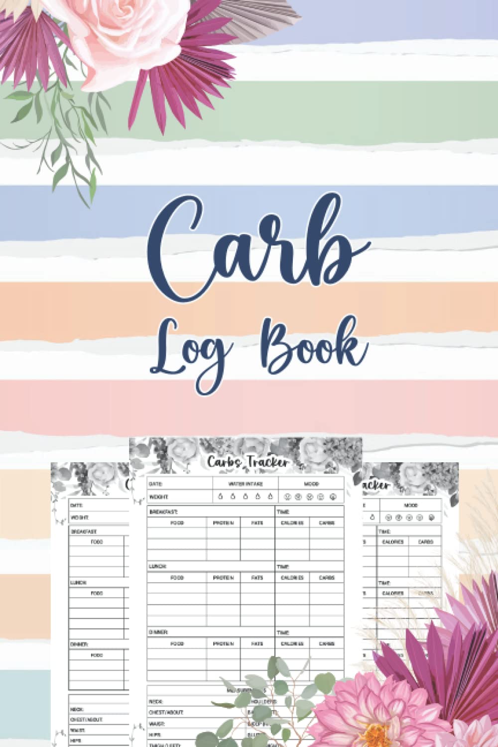 Carb Log Book: Food Tracker Journal & Diary to Record Track Your Carbs ...