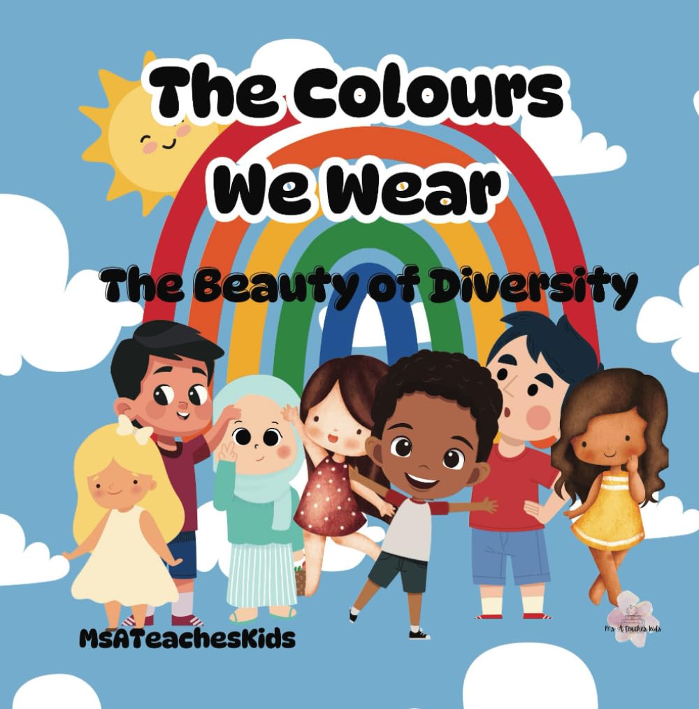The Colours We Wear: The Beauty of Diversity | Inclusivity for Children ...
