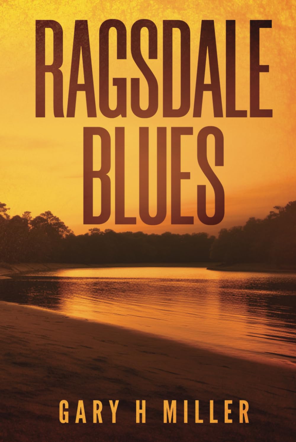 Amazon.com: RAGSDALE BLUES: 9798871128824: Miller, Gary: Books
