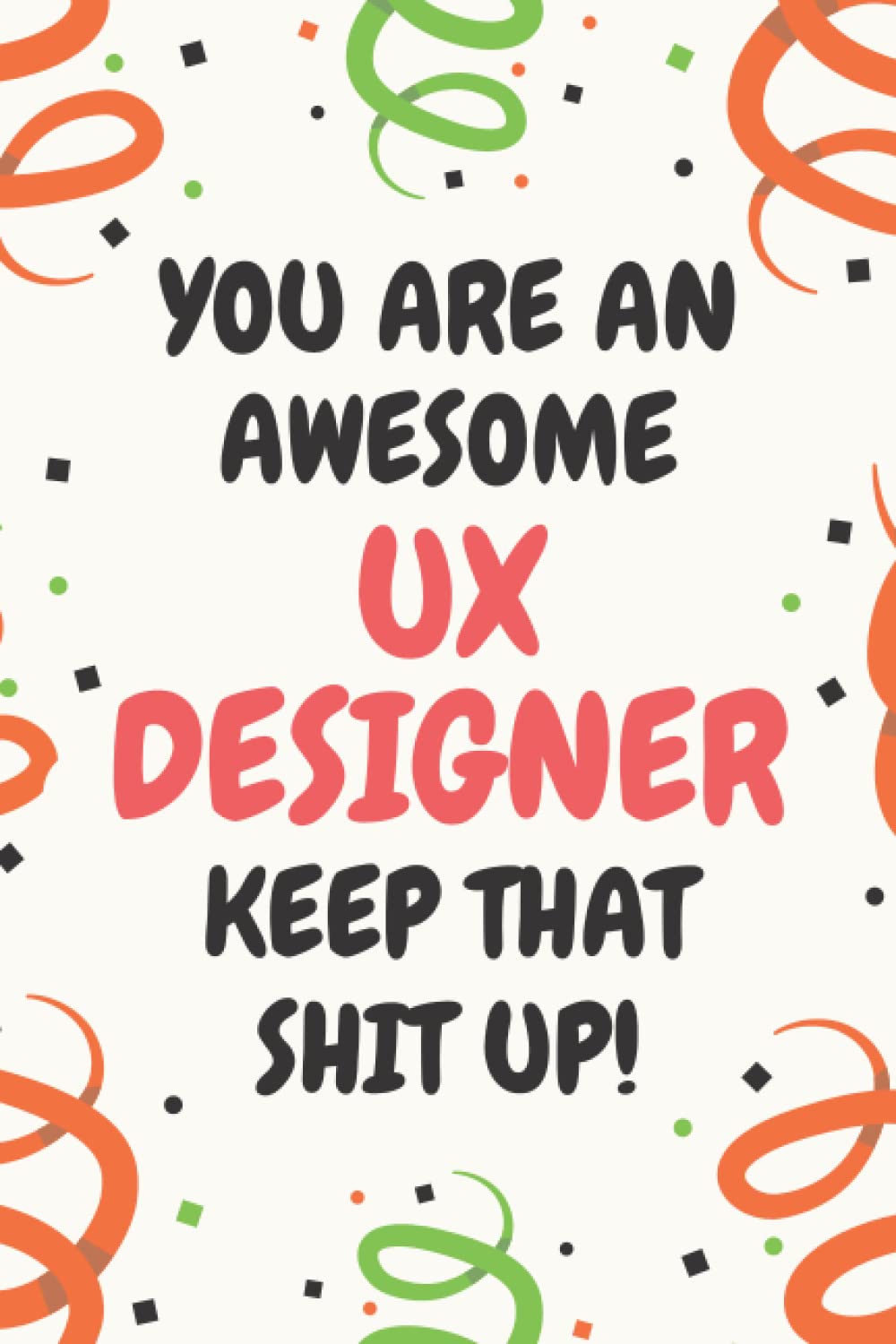 UX Designer Gifts: Lined Blank Notebook Journal, a Funny and ...