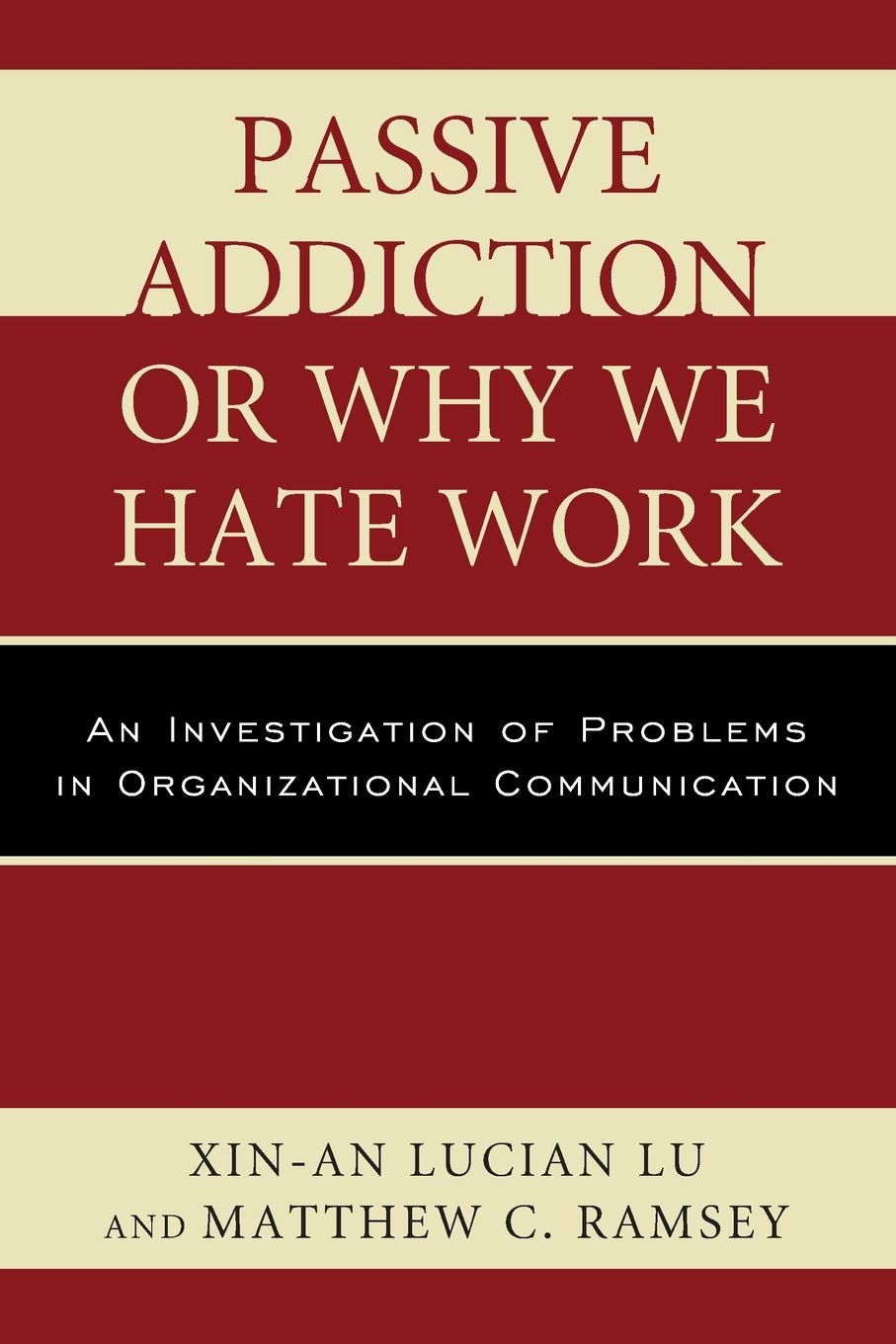 Amazon.com: Passive Addiction or Why We Hate Work: An Investigation of ...