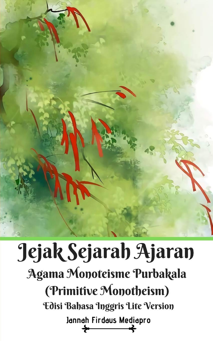 Buy Jejak Sejarah Ajaran Agama Monoteisme Purbakala (Primitive ...