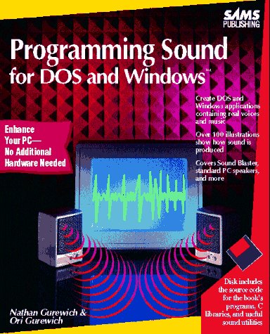 Programming Sound for DOS and Windows/Book and Disk: Gurewich, Nathan ...