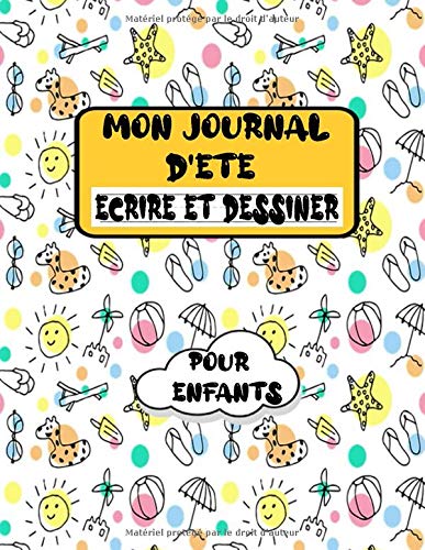 Mon Journal Dete Pour Enfants Ecrire Et Dessiner Journal De ...