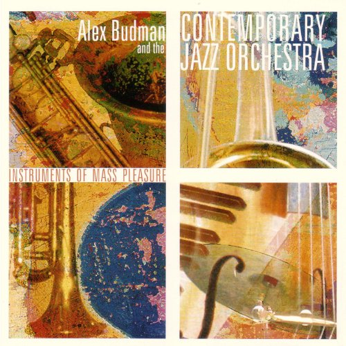 Play Instruments Of Mass Pleasure by Alex Budman And The Contemporary ...