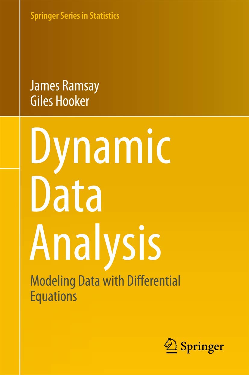 Dynamic Data Analysis Modeling Data With Differential Equations Springer Series In Statistics