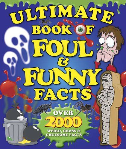 Ultimate Book of Foul and Funny Facts (Laugh and Learn): Amazon.co.uk ...