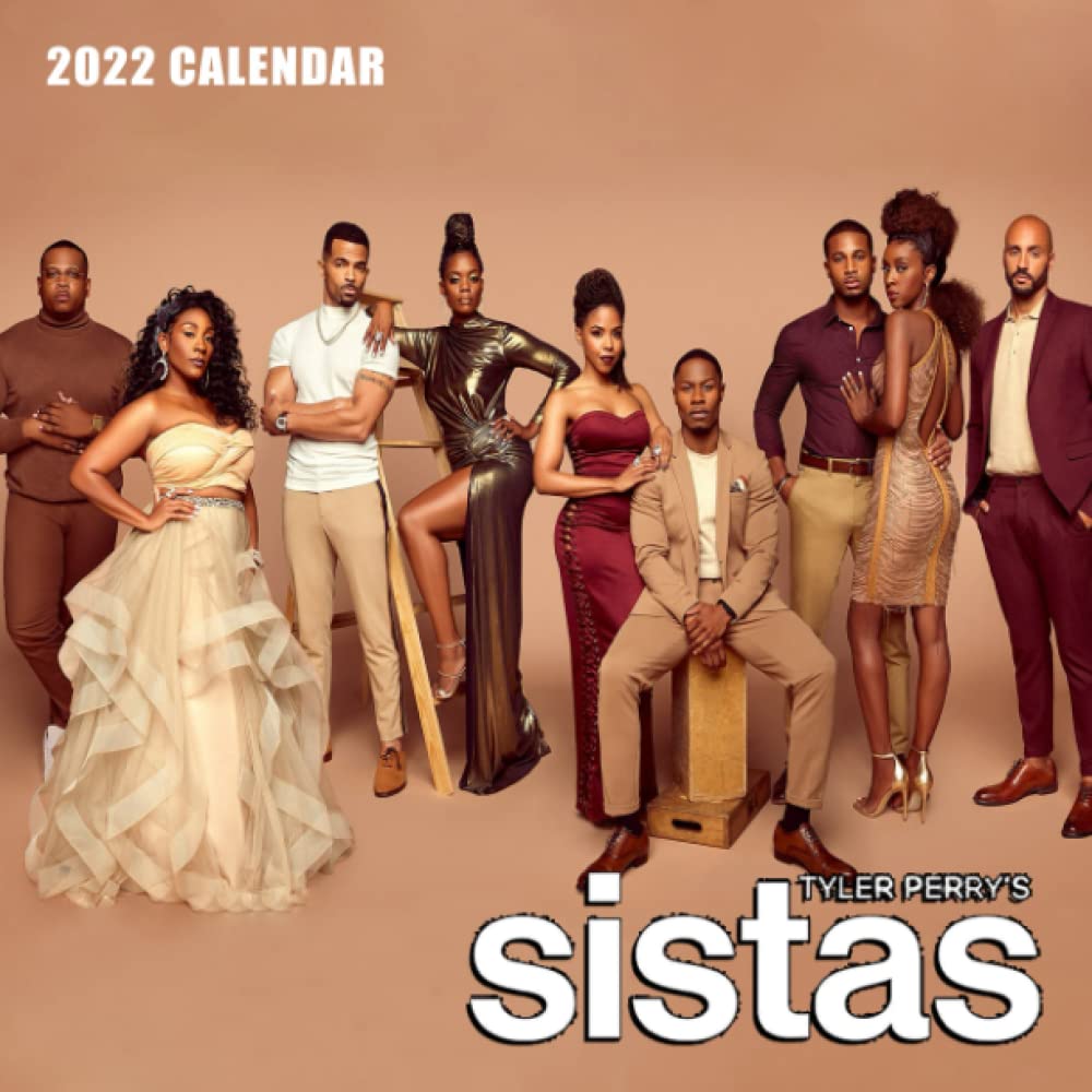 Tyler Perry's Sistas 2022 Calendar: January 2022 - December 2022 ...