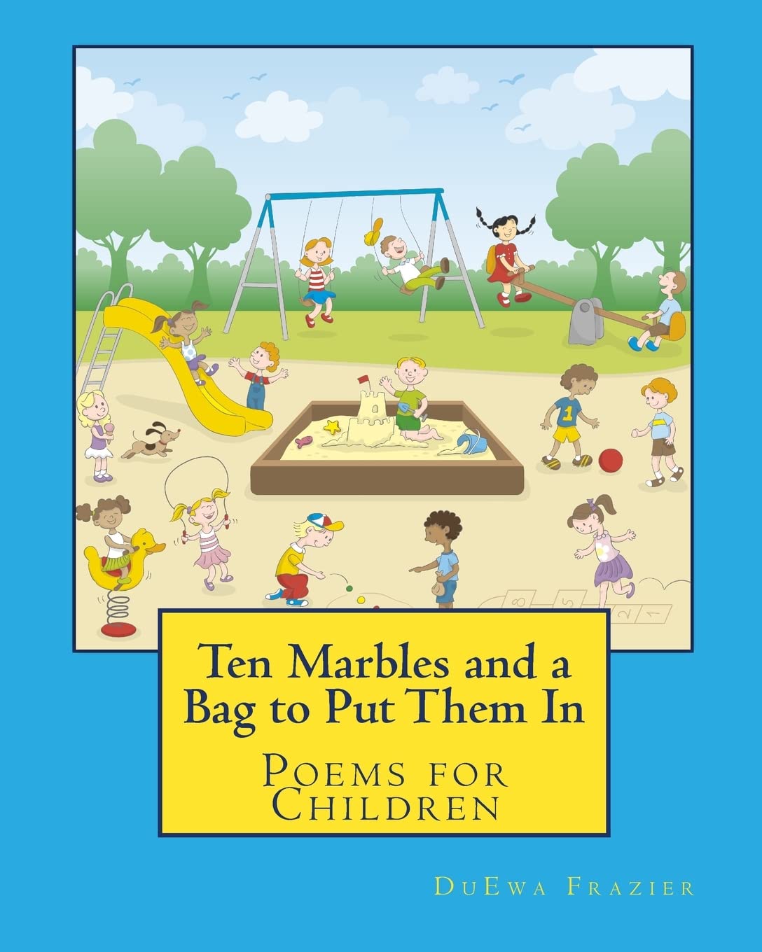 Ten Marbles and a Bag to Put Them In: Poems for Children: Frazier ...