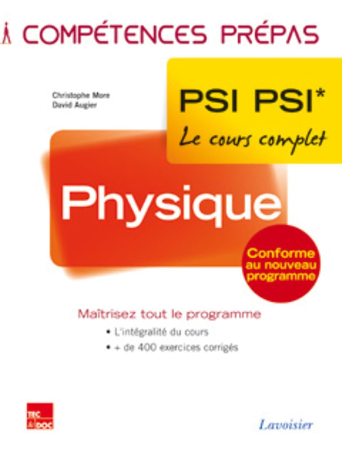 Physique 2e année PSI PSI*: Le cours complet : GRÉCIAS, Pierre, AUGIER ...