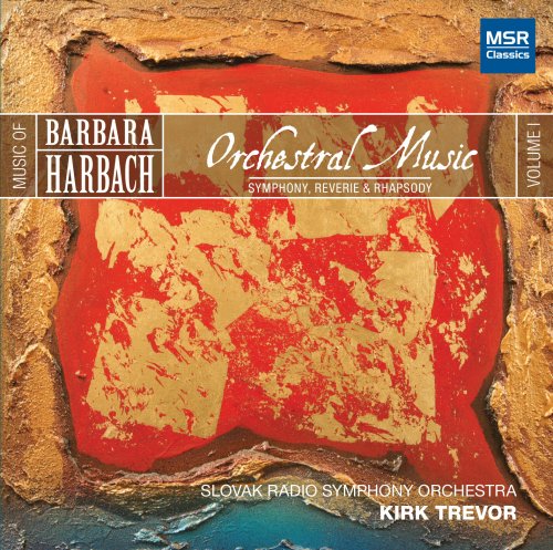 Barbara Harbach - Music of Barbara Harbach, Vol.1: Orchestral Music I ...