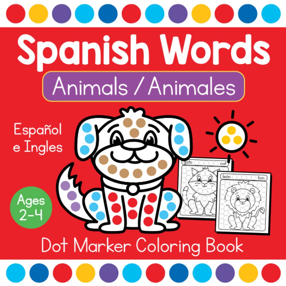 Spanish Words Animals Dot Marker Coloring Book: Easy First Español ...