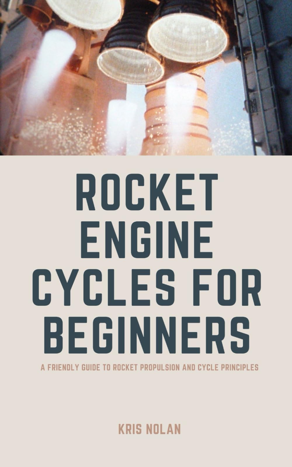 Rocket Engine Cycles for Beginners: A Friendly Guide to Rocket ...