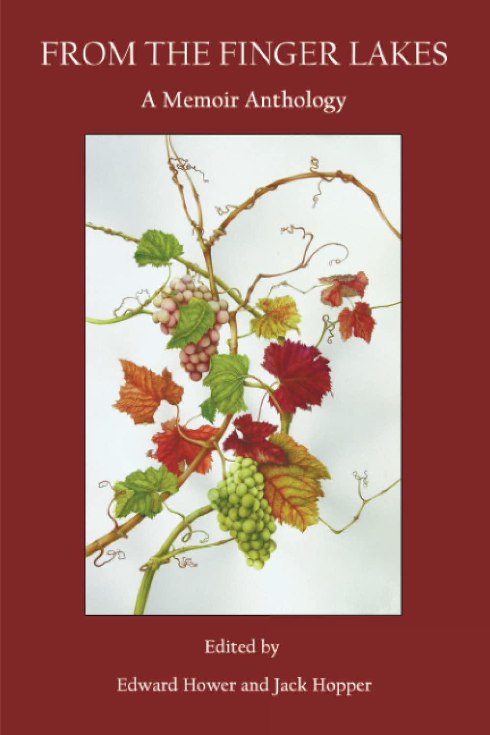 From the Finger Lakes: A Memoir Anthology: Hower, Edward, Hower, Edward ...