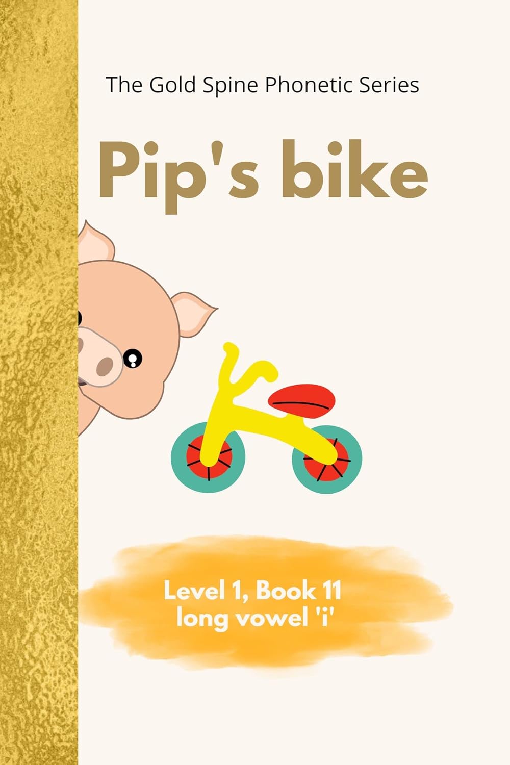 Pip's bike (The Gold Spine Phonetic Series Book 11) eBook : Sahadev ...