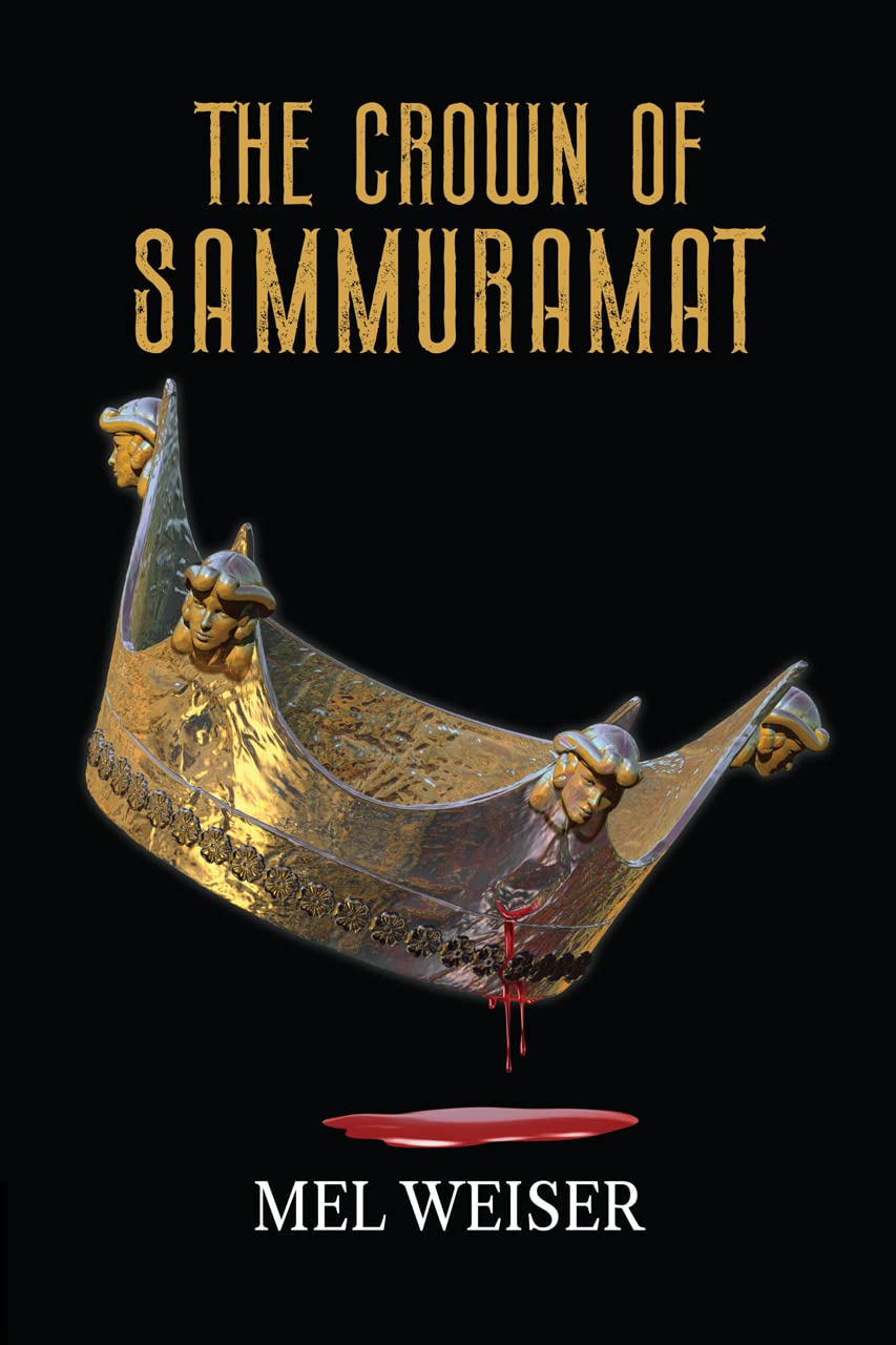 The Crown of Sammuramat - Kindle edition by Weiser, Mel . Mystery ...