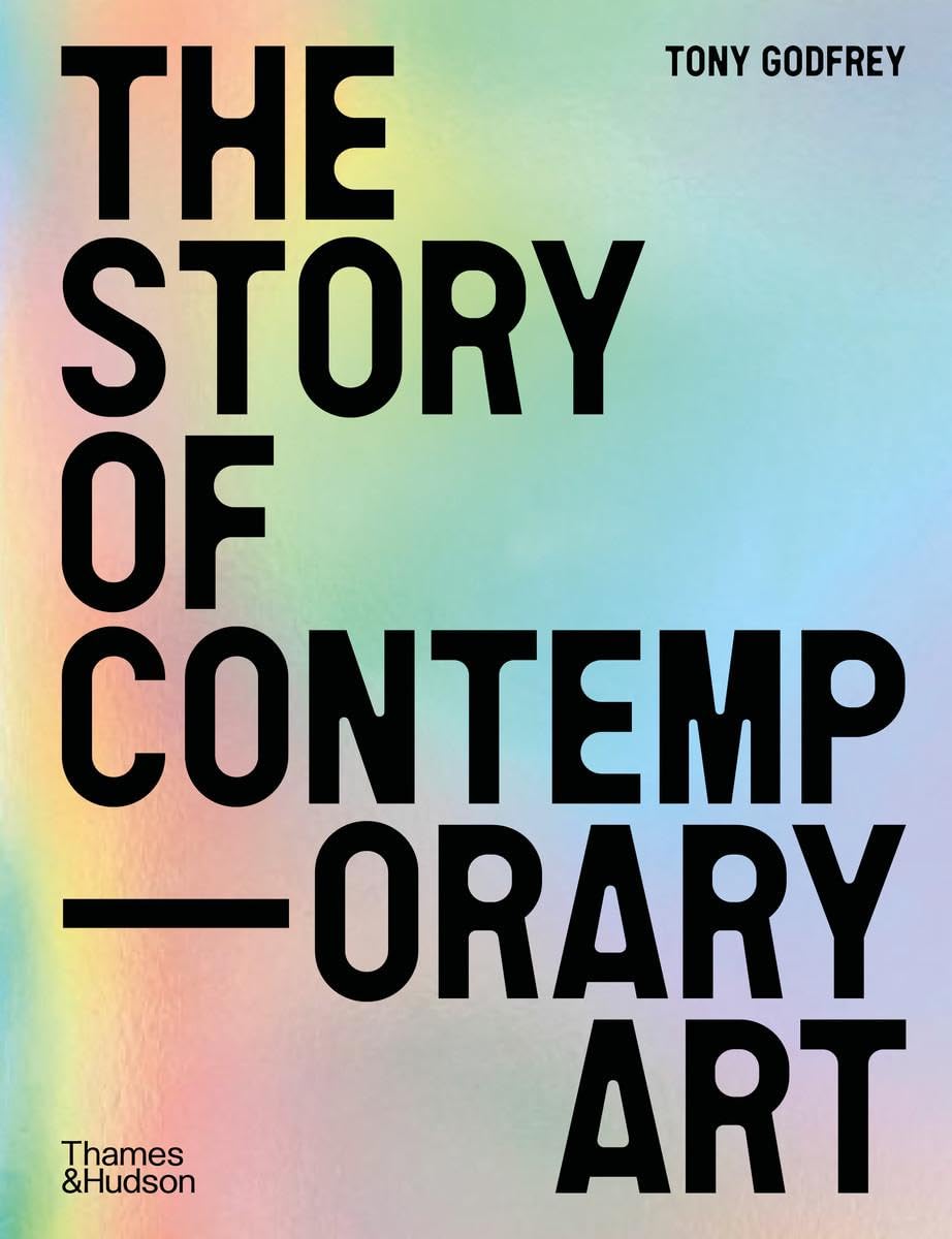 The Story of Contemporary Art: Amazon.co.uk: Godfrey, Tony ...
