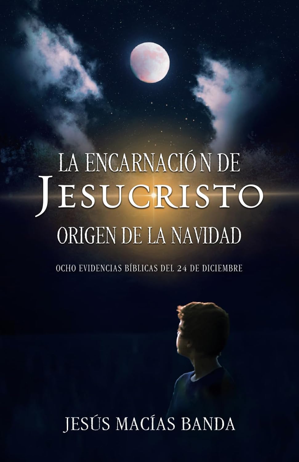 La encarnación de Jesucristo, origen de la Navidad: Ocho evidencias ...