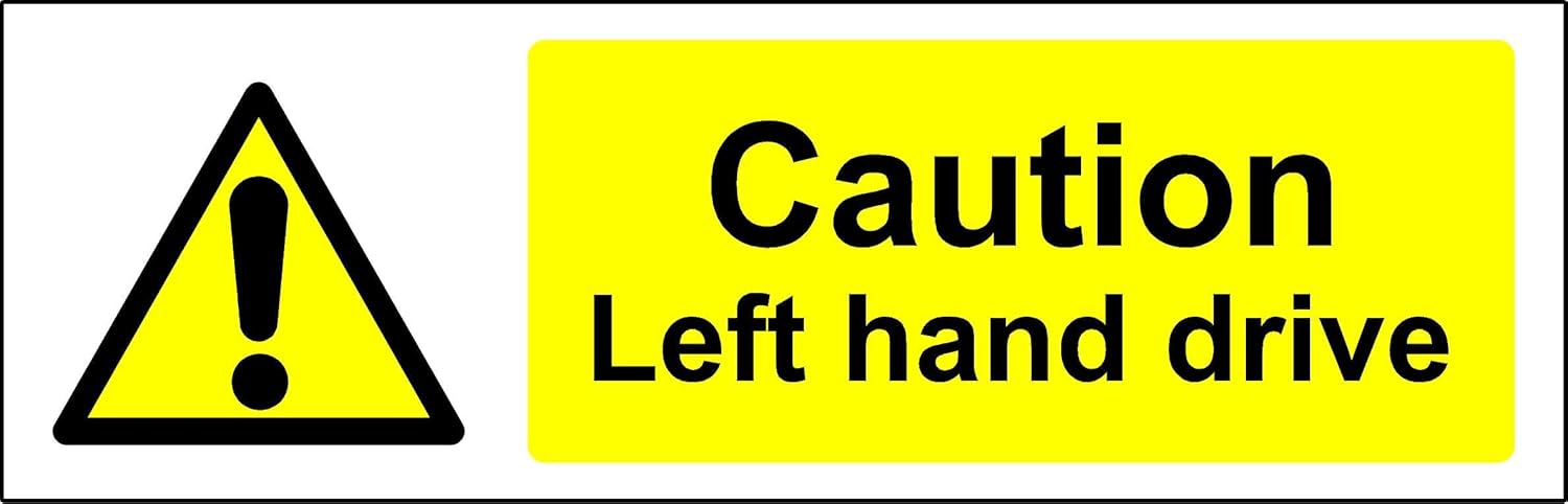 Caution Left Hand Drive Car Van Truck Road Sweeper Sticker Decal 1 Off ...