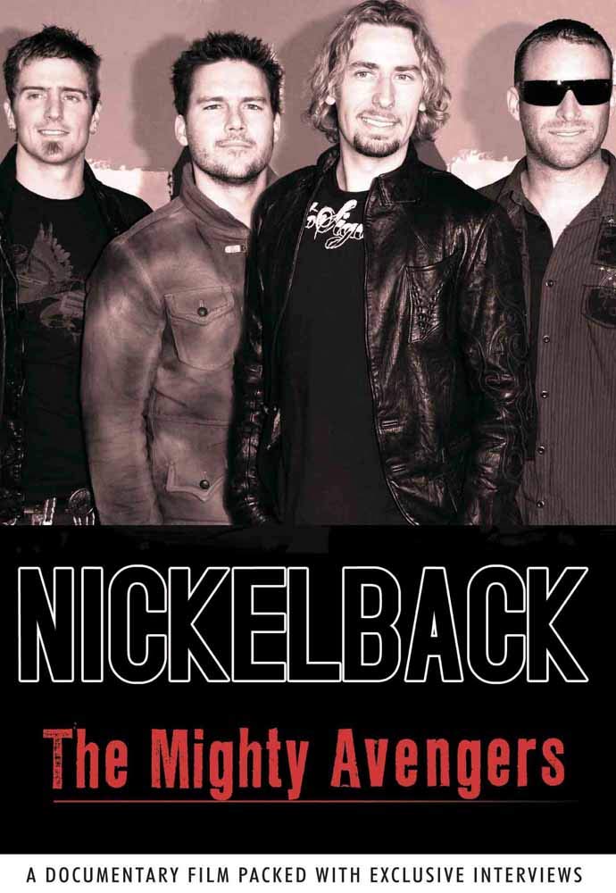Nickelback: The Mighty Avengers [DVD] [2008]: Amazon.co.uk: NICKELBACK ...