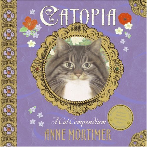 Catopia: A Cat Compendium: Repchuk, Caroline, Mortimer, Anne: Amazon ...