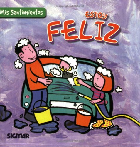 FELIZ (Mis Sentimientos / My Feelings) (Spanish Edition): Sigmar ...