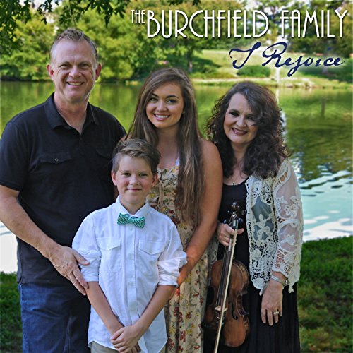 Play I Rejoice by The Burchfield Family on Amazon Music