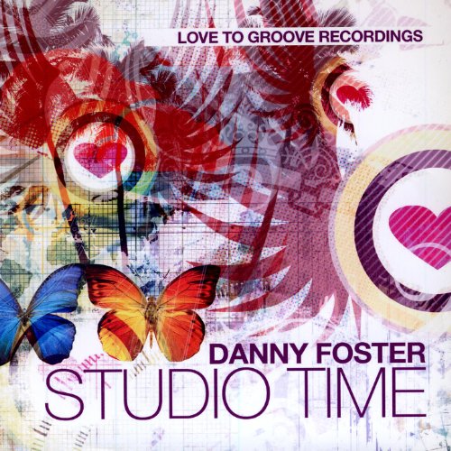 Play Love to Groove Vol 1: Studio Time by Danny Foster on Amazon Music