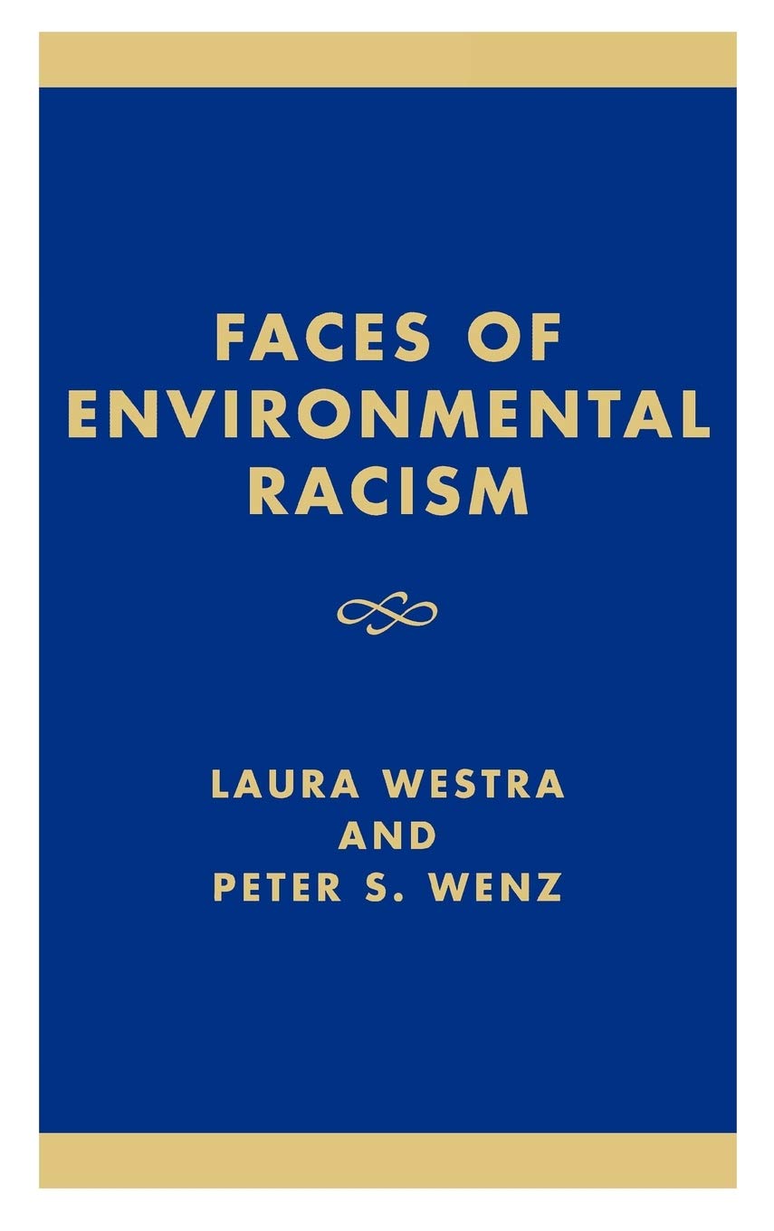 Faces of Environmental Racism: Westra University of Windsor, Laura ...