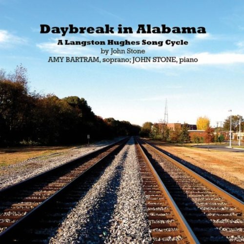 Play Daybreak in Alabama: A Langston Hughes Song Cycle by John Stone ...