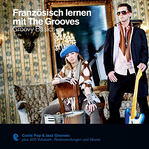 Amazon.com: Französisch lernen mit The Grooves - Groovy Basics: Premium Edutainment (Audible ...