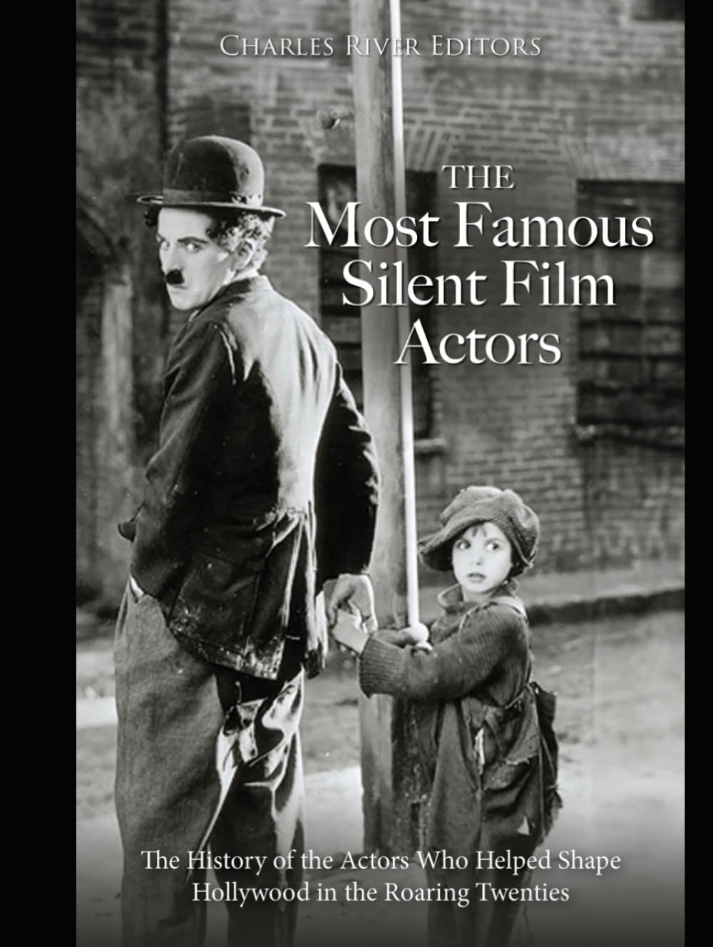 The Most Famous Silent Film Actors: The History of the Actors Who ...