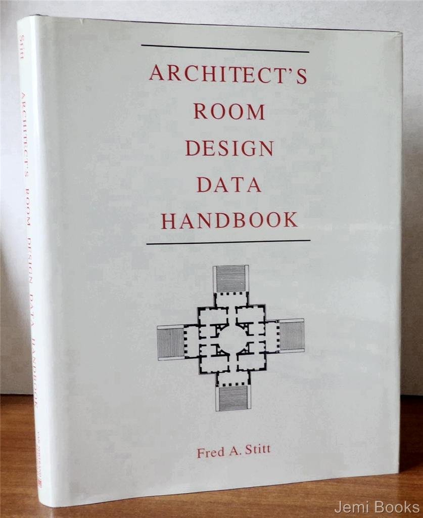 Architect's Room Design Data Handbook: Fred A. Stitt: 9780442007164 ...
