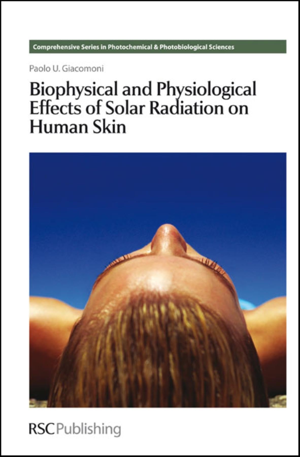 Biophysical and Physiological Effects of Solar Radiation on Human Skin ...