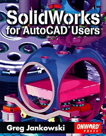 Solidworks for Autocad Users: Greg Jankowski: 9781566901567: Amazon.com ...
