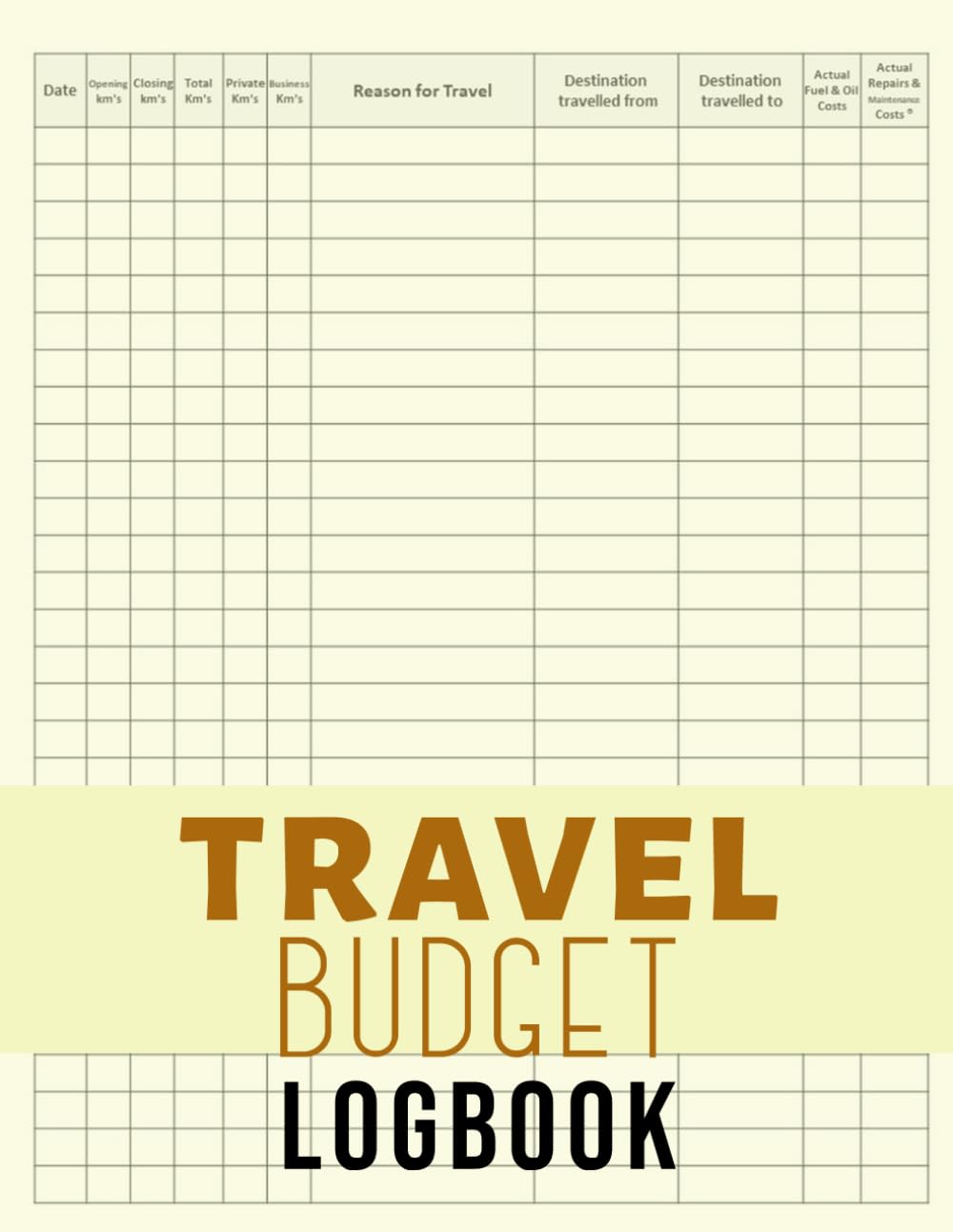 Travel Budget Logbook: Track all your Business Journeys or Personal ...